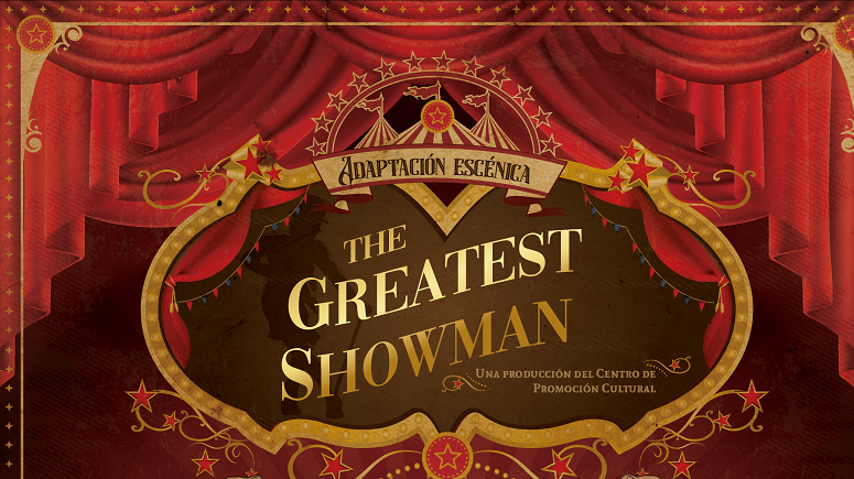 The Greatest Showman – Teatro musical - CRUCE